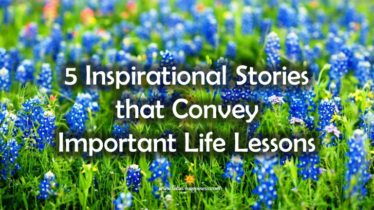 5 Inspirational Stories that Convey Important Life Lessons - Lotus ...