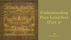 Understanding Pure Land Sect (Part 7) - Lotus Happiness